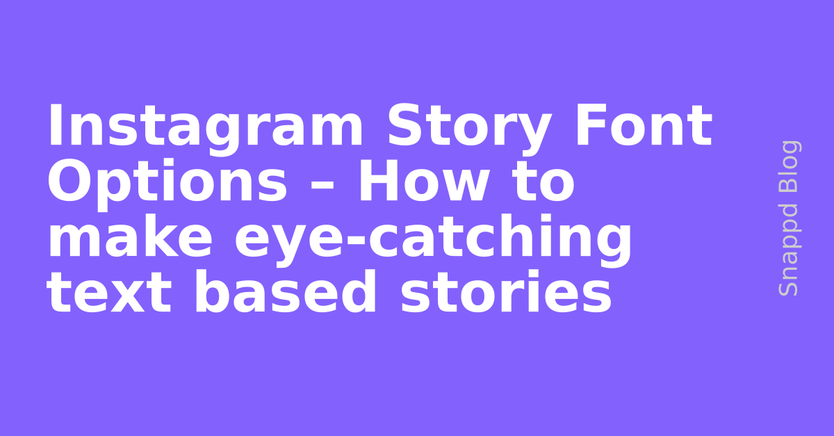 Instagram Story Font Options – How to make eye-catching text based ...